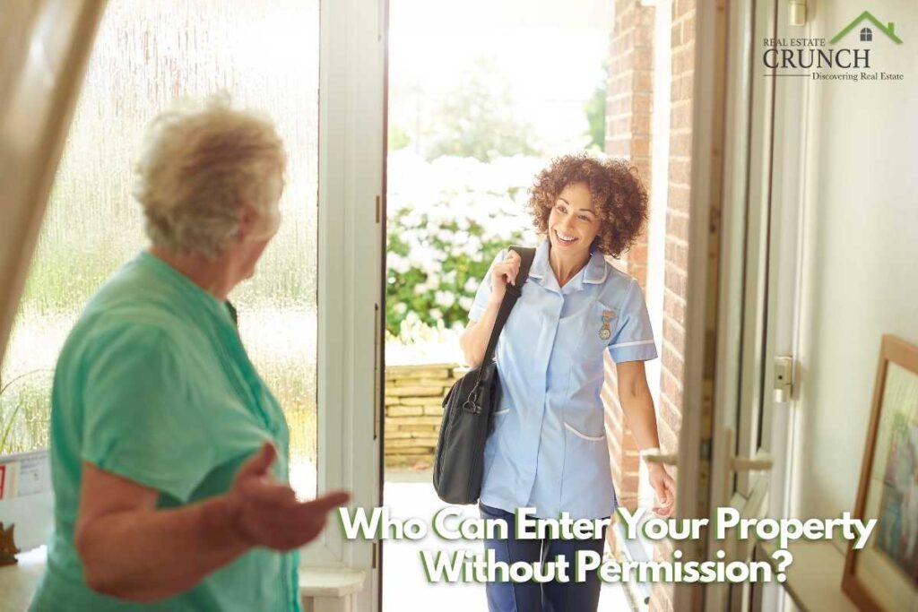 Who Can Enter Your Property Without Permission? - Real Estate Crunch
