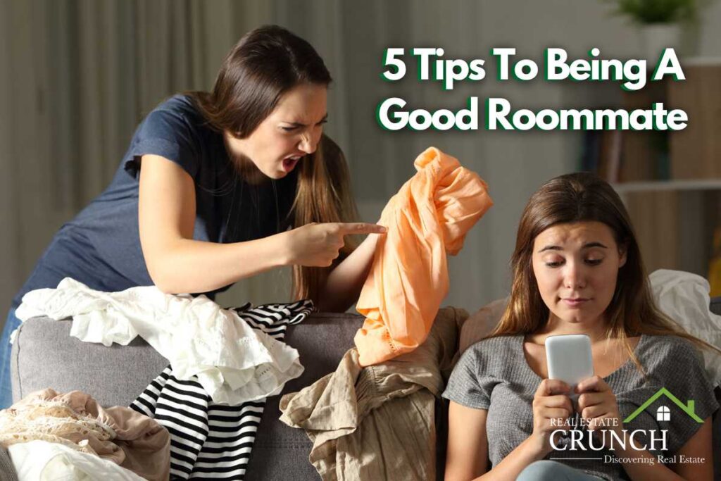 5 Tips To Being A Good Roommate - Real Estate Crunch