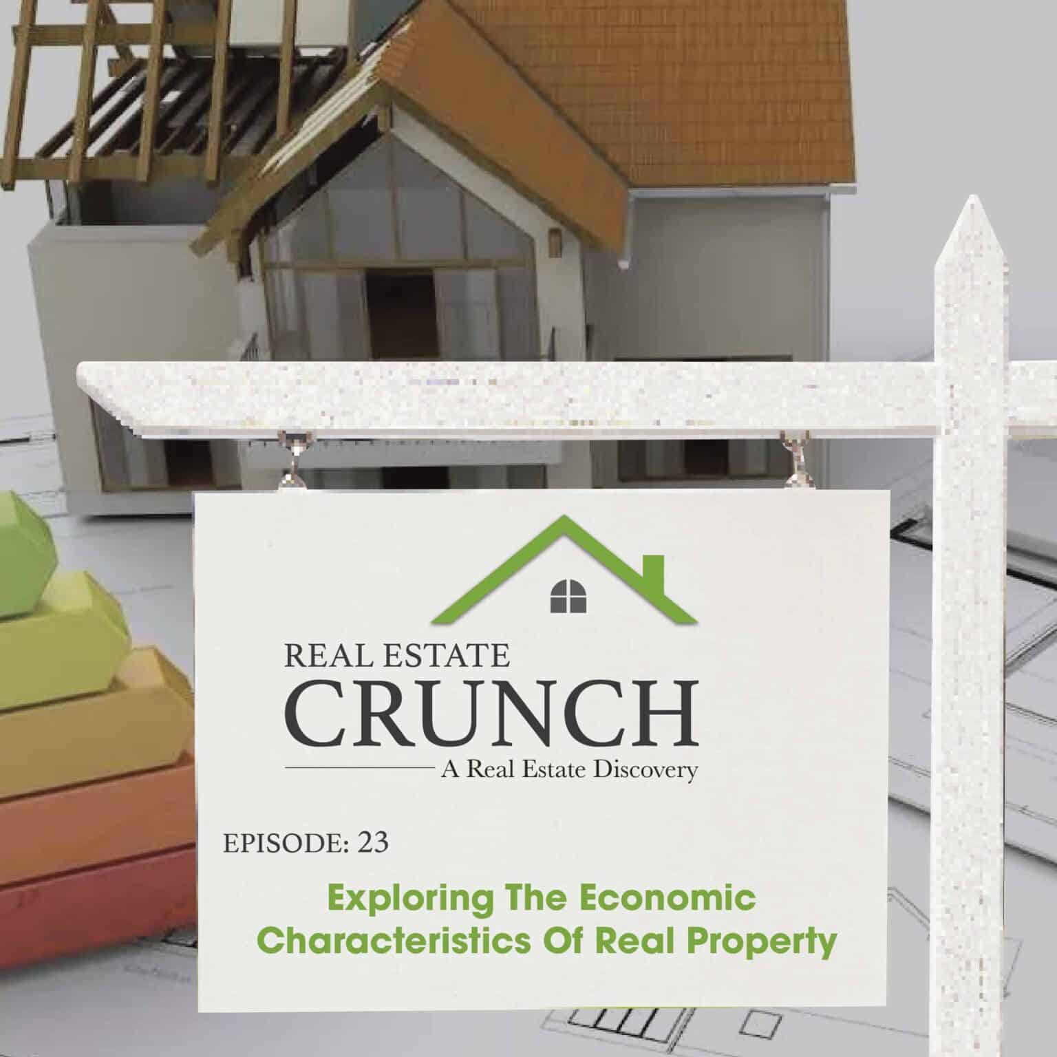What Are The Economic Characteristics Of Real Property? - Real Estate ...