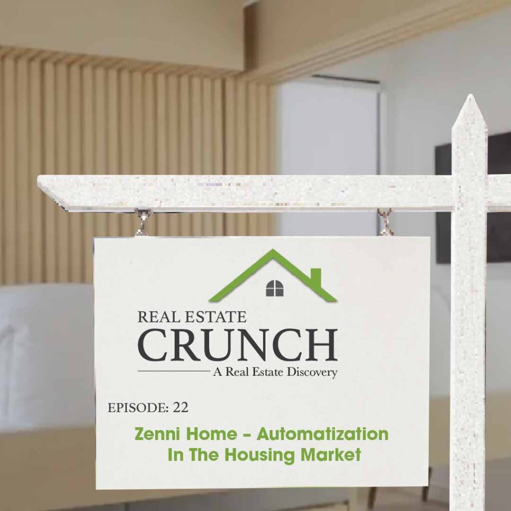 Zenni Home - Automatization In The Housing Market - Real Estate Crunch