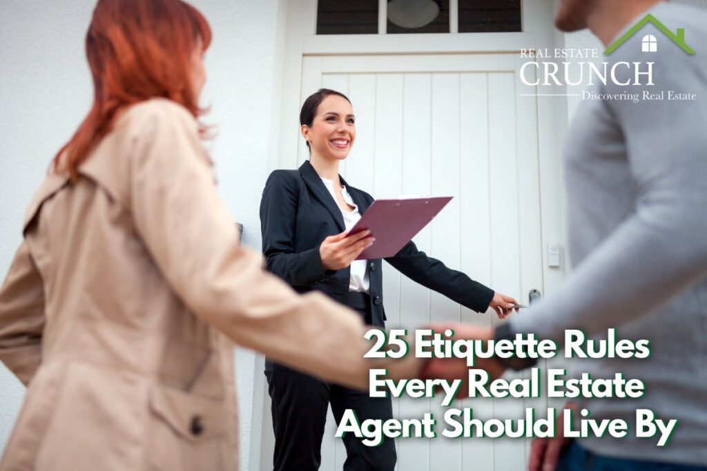 25 Etiquette Rules Every Real Estate Agent Should Live By - Real Estate ...